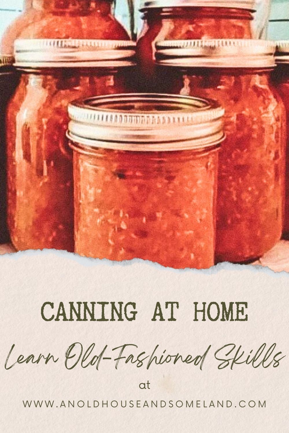 Canning at Home - An Old House and Some Land